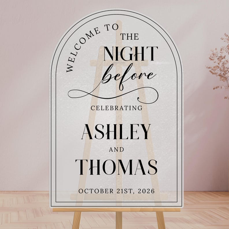 The Night Before Welcome Sign Arch, Elegant Acrylic Wedding Sign ...
