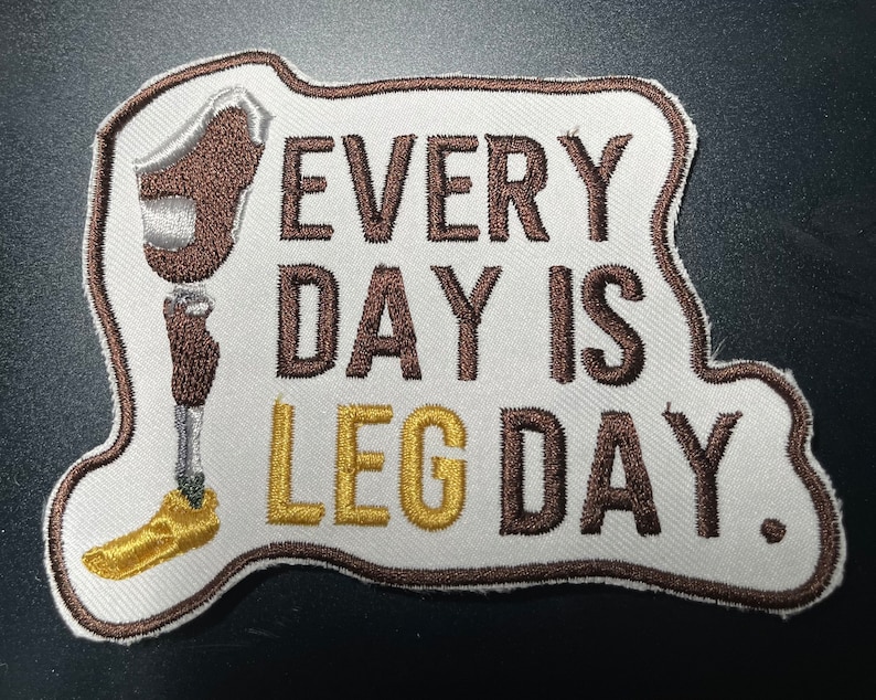 Every Day is Leg Day Patch Amputee - Etsy