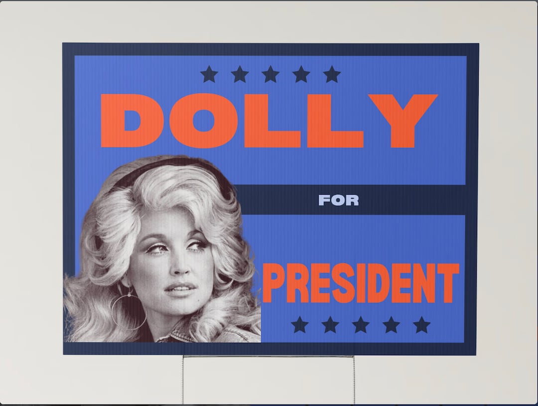 Dolly Parton for President Yard Sign Election Sign - Etsy