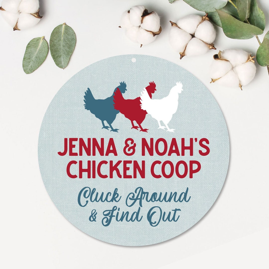 Personalized Funny Chicken Coop Sign Metal Personalized Cluck Around ...