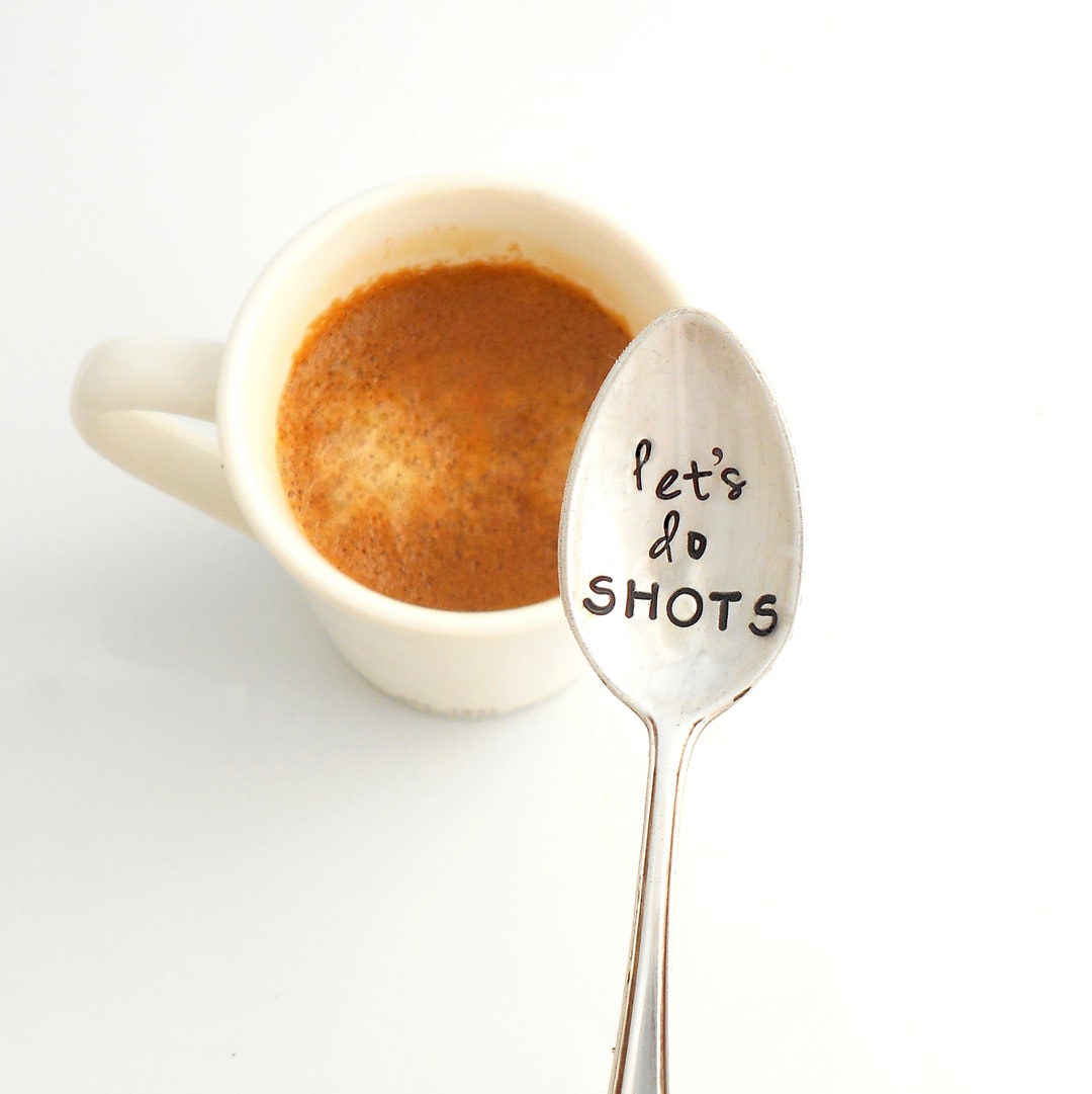 Let's Do Shots Espresso Spoon. Hand Stamped Demitasse Spoon. the ...