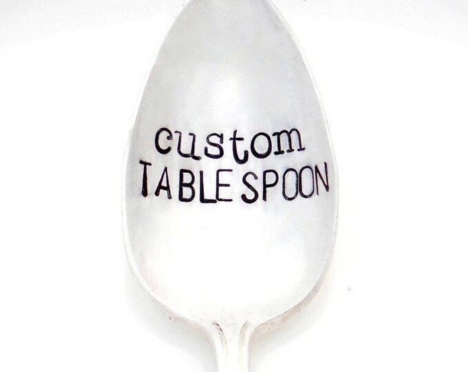 CUSTOM Tablespoon. PERSONALIZED Table Spoon. Hand Stamped - Etsy