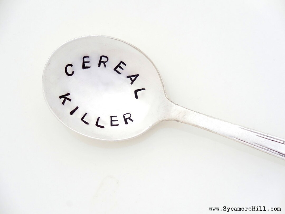The ORIGINAL Cereal Killer™ Spoon. Hand Stamped Design by Kelly Galanos ...