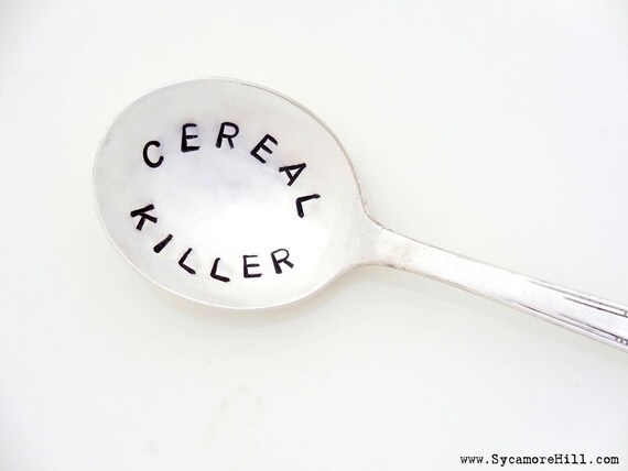 The ORIGINAL Cereal Killer™ Spoon. Hand Stamped Design by | Etsy