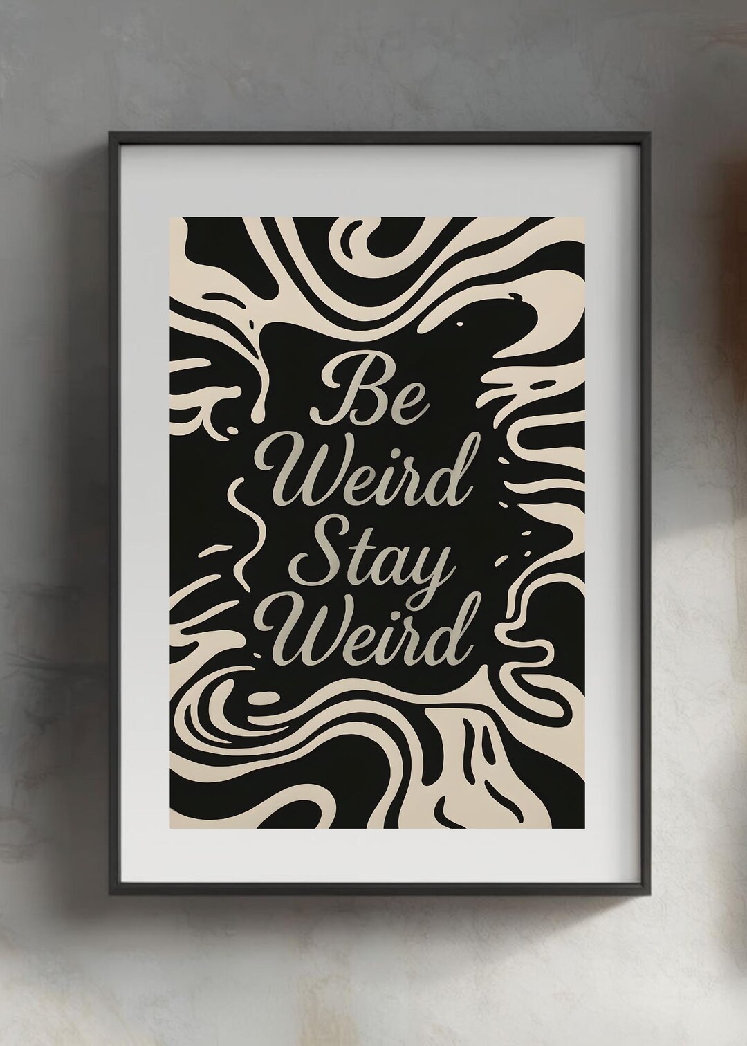 Be Weird Stay Weird Trippy Abstract Art Digital Print, Downloadable ...