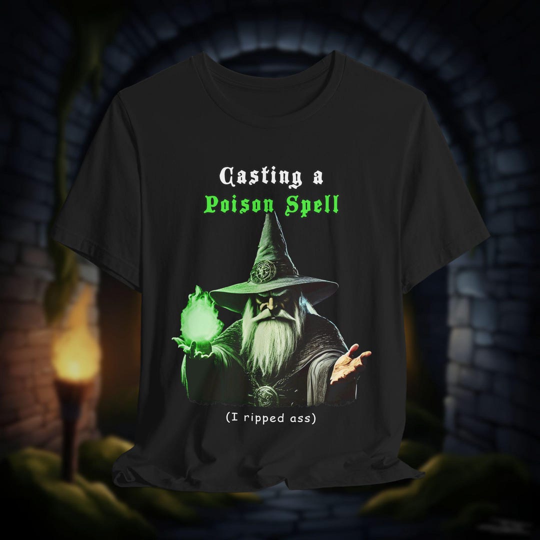 Wizard Casting Poison Spell I Ripped Ass Shirt | Funny Wizard Shirt for ...