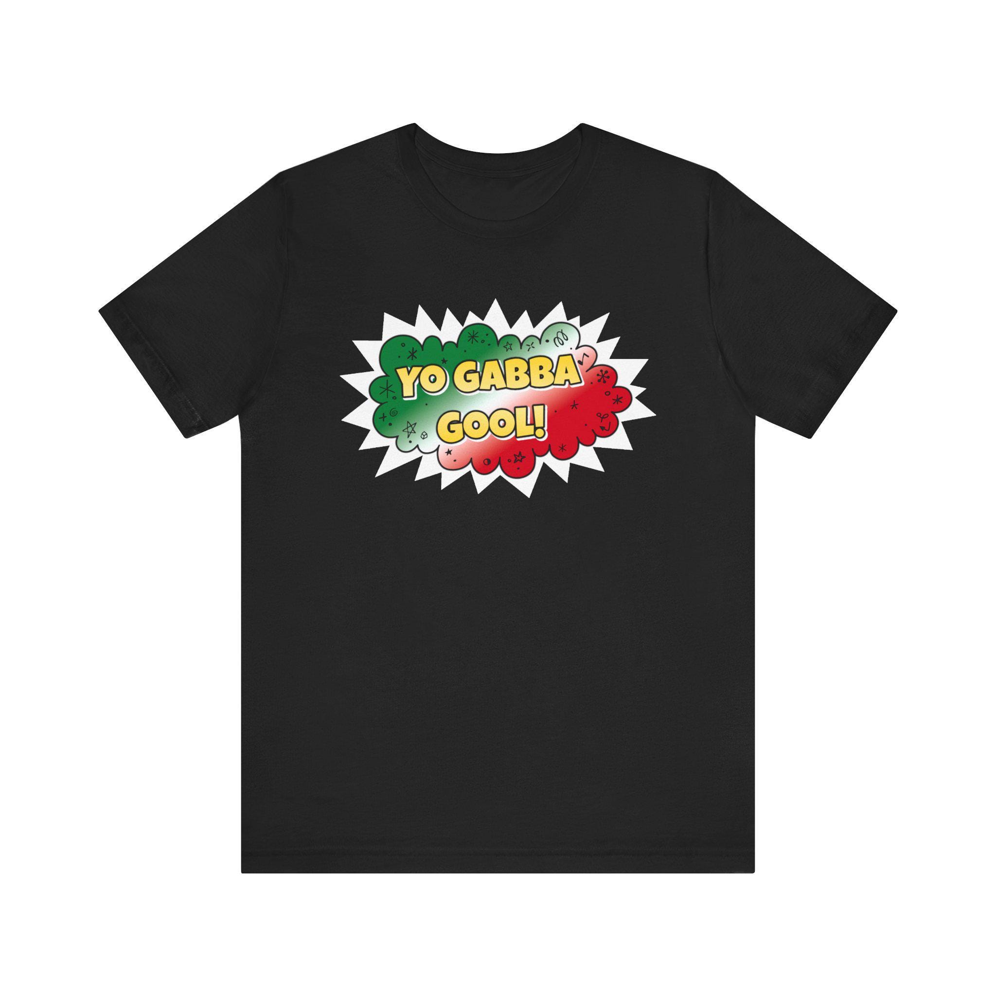 Yo Gabba Gool! Italian Meme Shirt: Fun Graphic Tee - Etsy