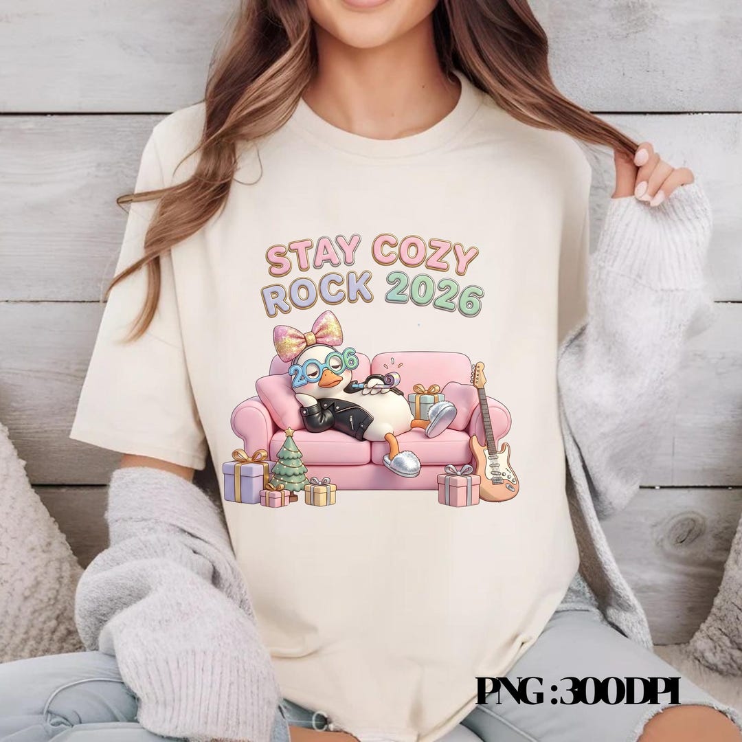 Stay Cozy Rock 2026 PNG, Silly Goose New Year Clipart (digital Download ...