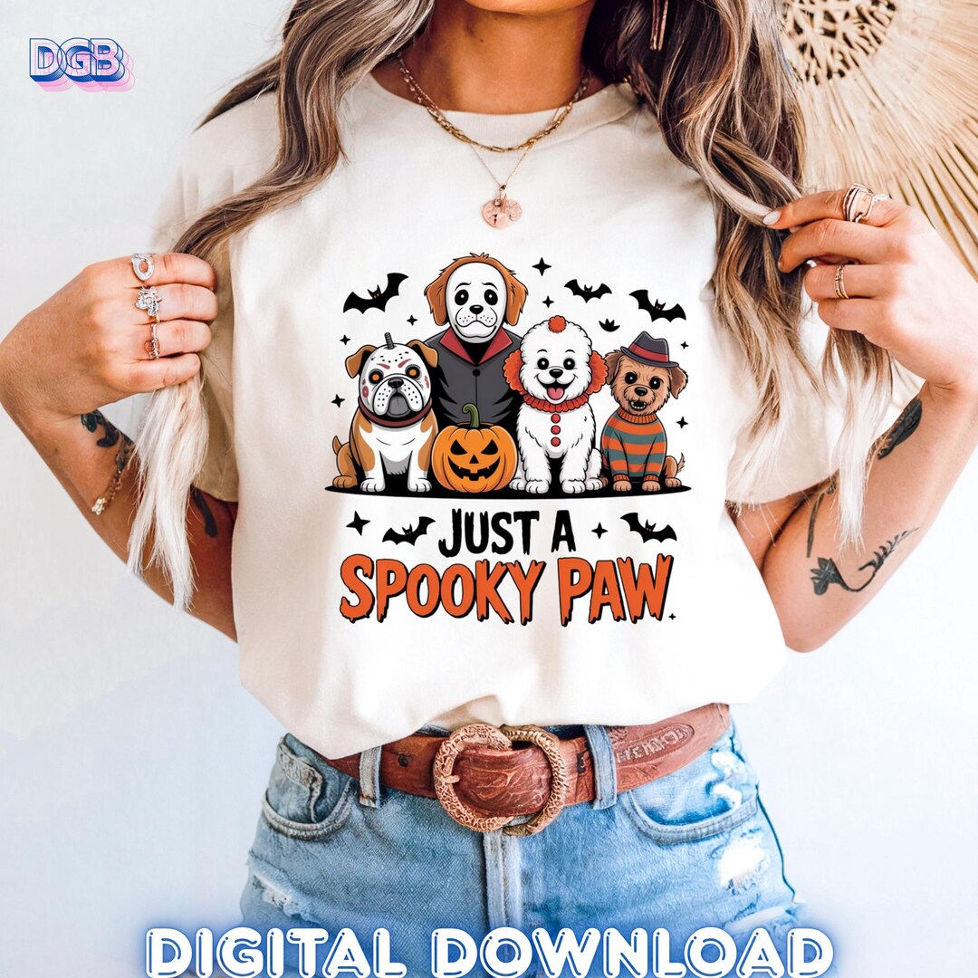 Spooky Dog Halloween PNG, Just a Spooky Paw Sublimation, Cute Pet ...