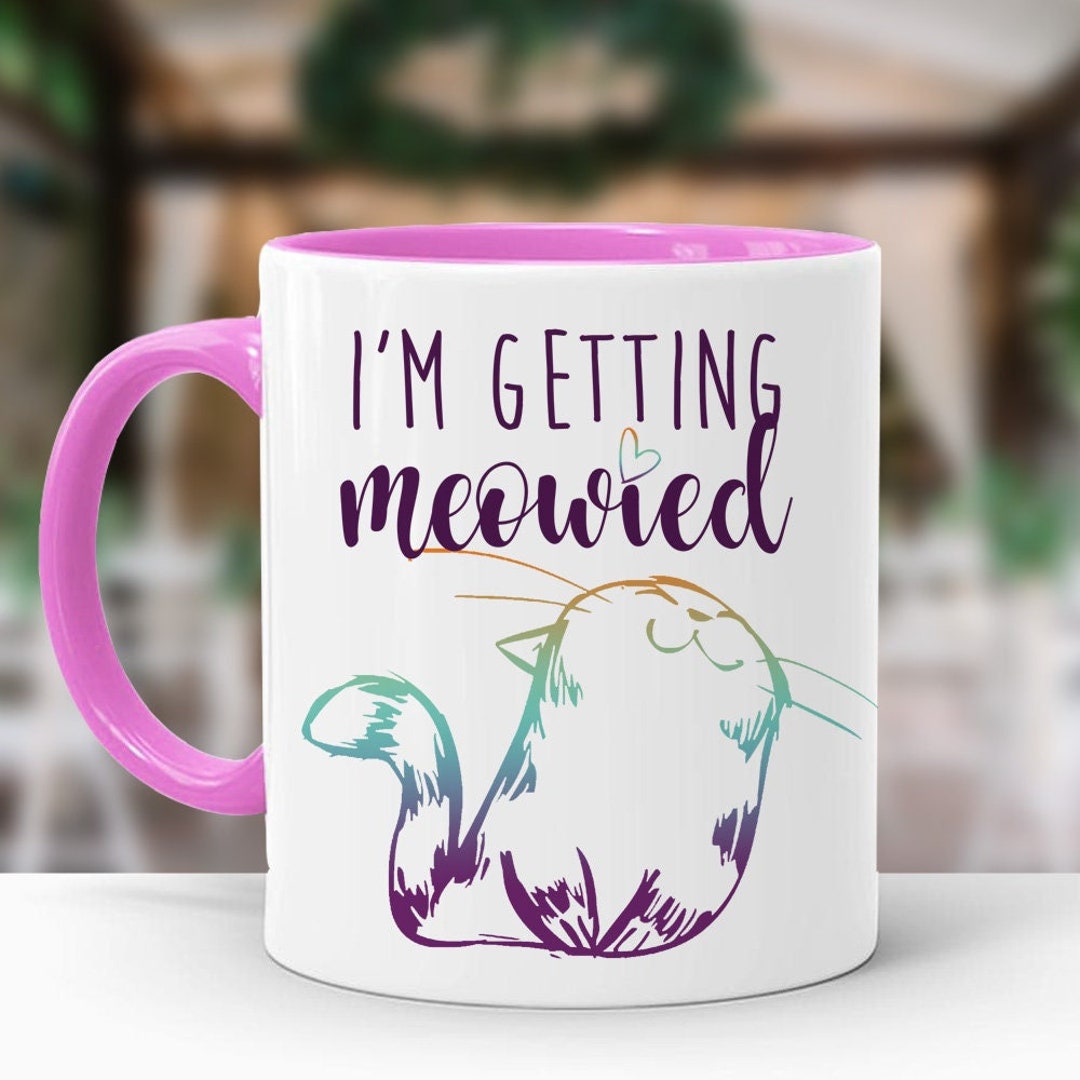 I'm Getting Meowied - Cat Themed Engagement - Color Accent Mug - 11oz ...
