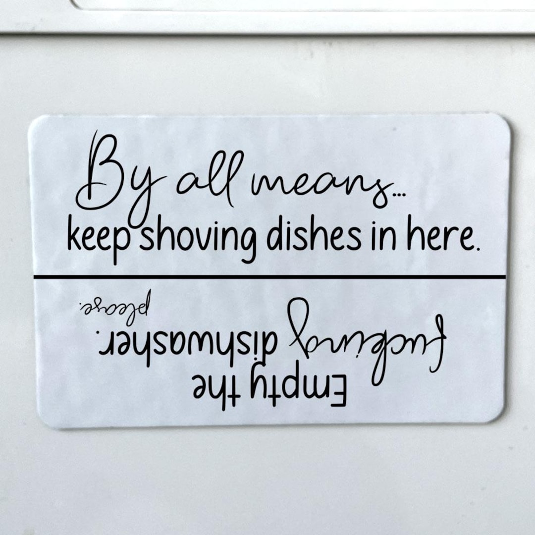 Funny 6x4 Magnet, Dishwasher Magnet, Empty/full Dishwasher - Etsy