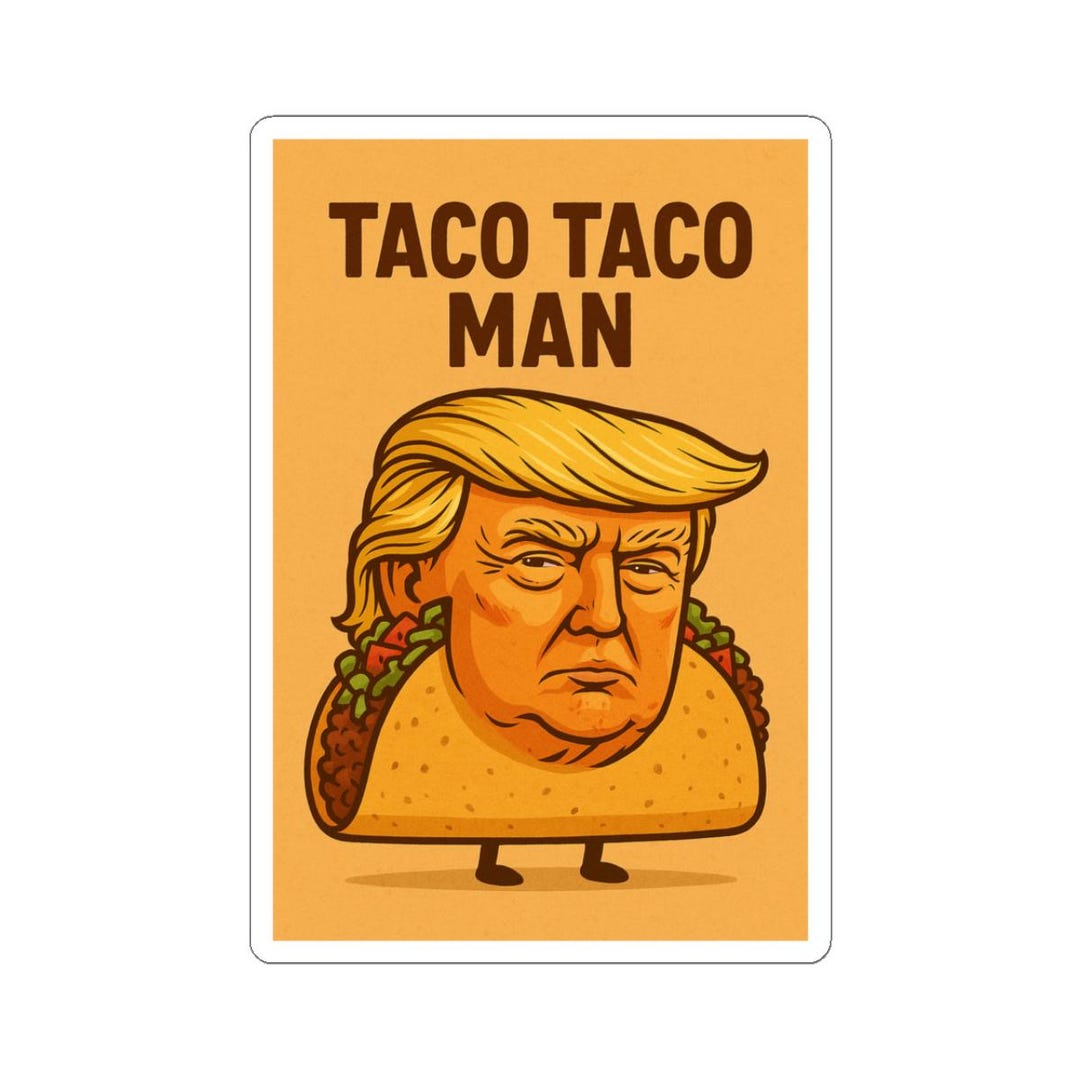 Taco Taco Trump , Funny Laptop Decals, Humorous Kitchen Decor, Gift for ...