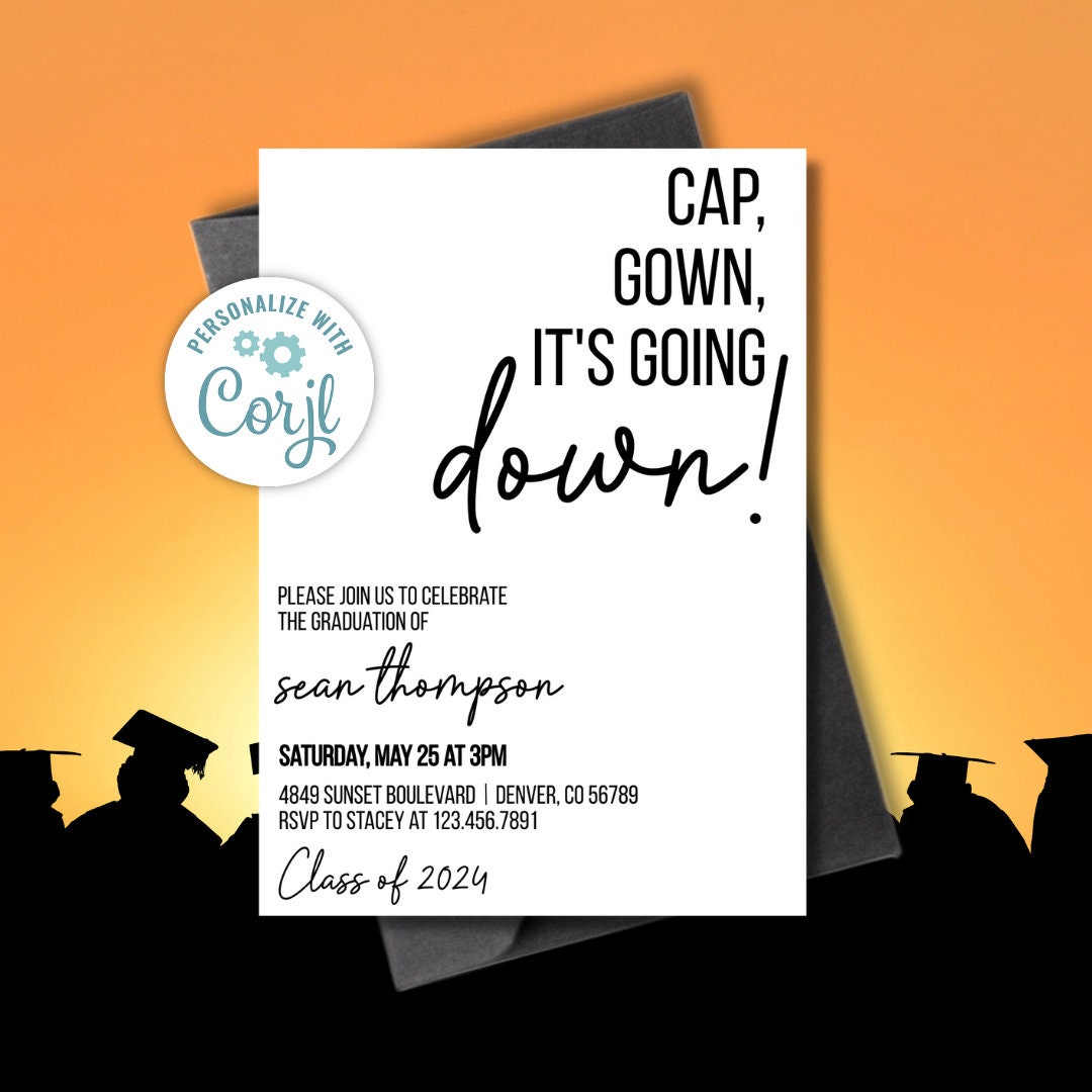 Funny Graduation Invitation: Cap Gown, It's Going Down (editable ...