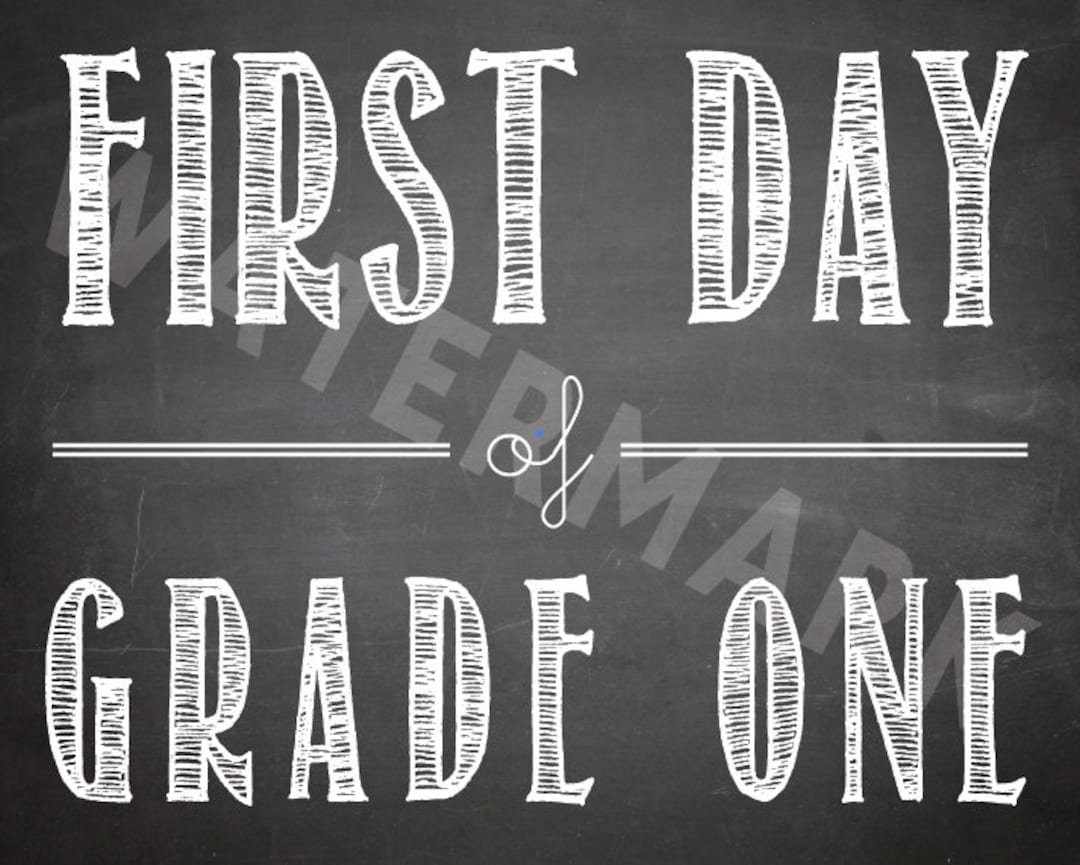 FIRST DAY of Grade 1 Chalkboard Print Size 8x10 Instant - Etsy Canada