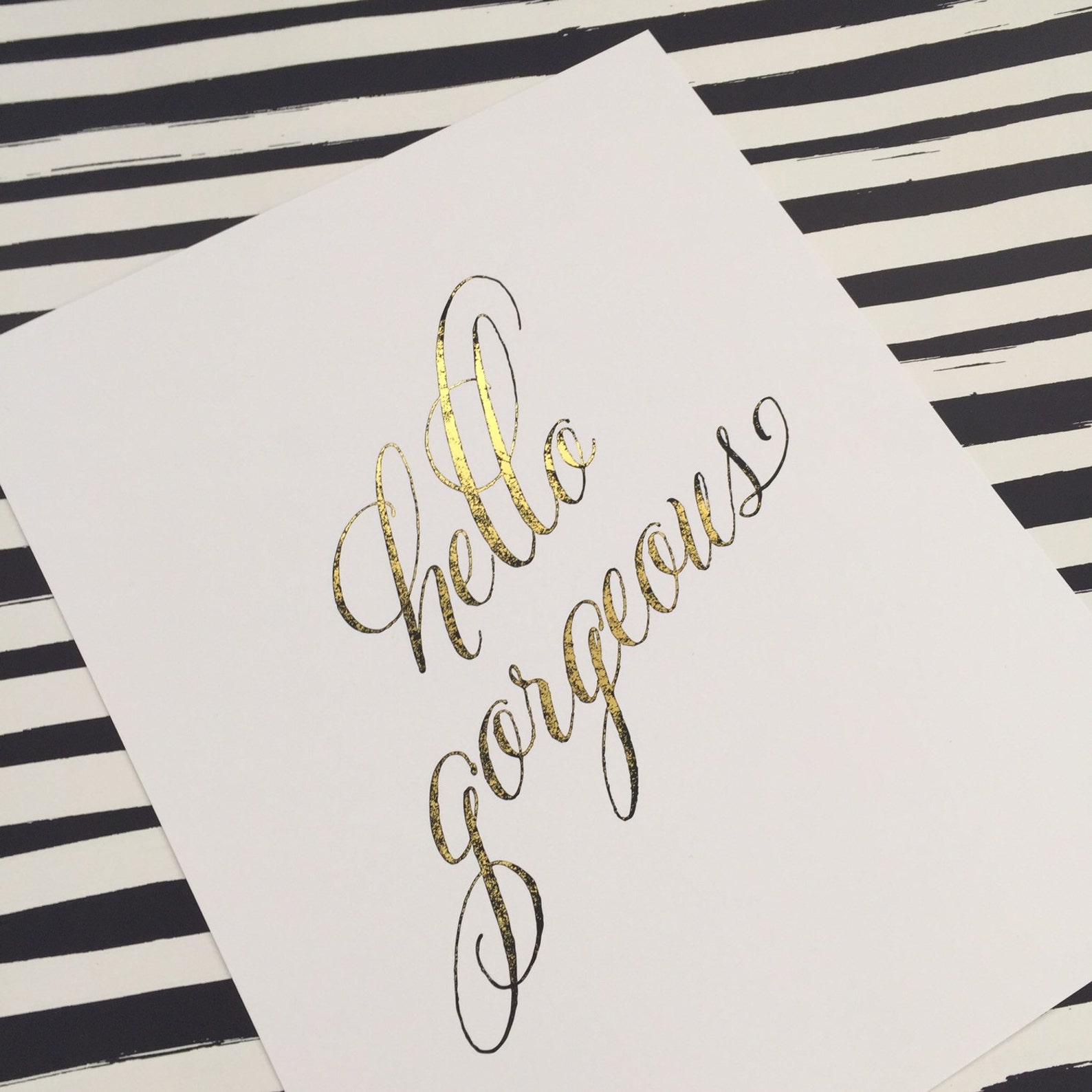HELLO GORGEOUS PRINT // Distressed Gold Foil Hello Gorgeous // - Etsy
