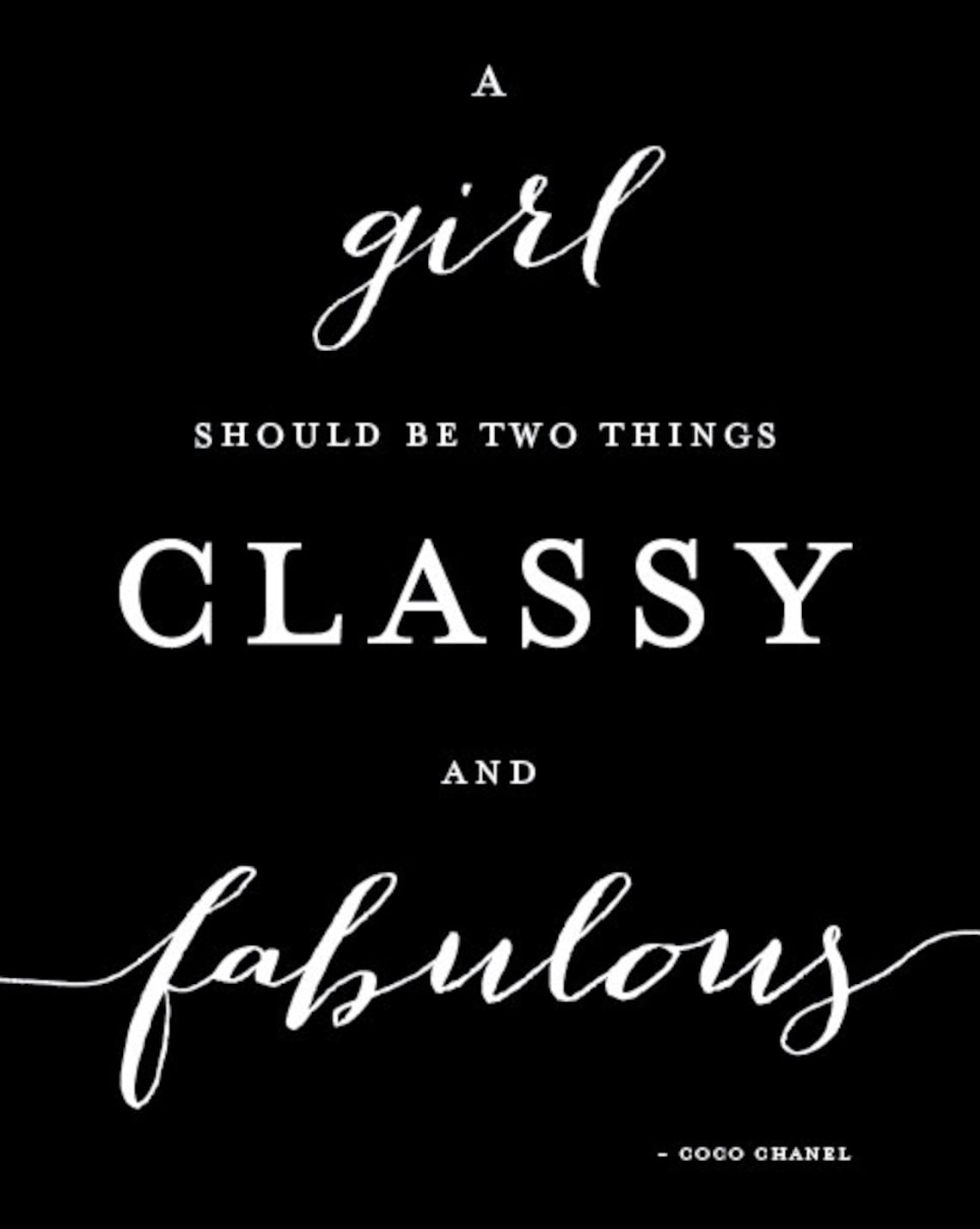 Print a Girl Should Be Two Things CLASSY and FABULOUS - Etsy