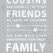 Typography Print cousins Art Print Art to Frame - Etsy