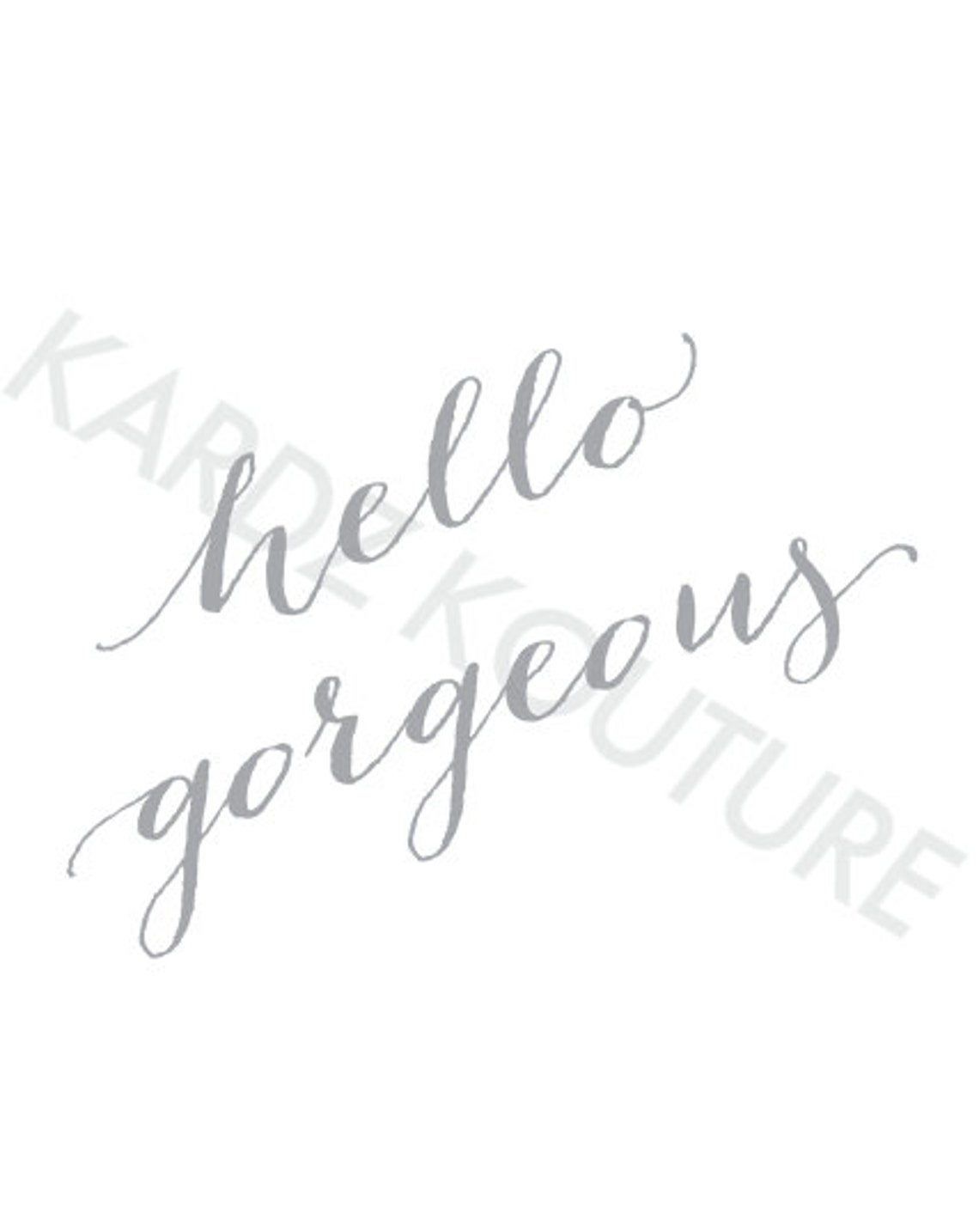 HELLO GORGEOUS PRINT // Hello Gorgeous Art // Hello Gorgeous - Etsy