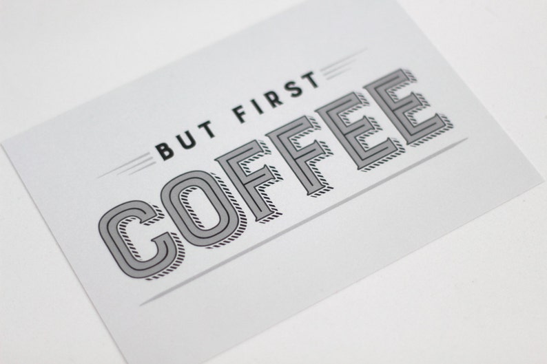 BUT FIRST COFFEE Print // Coffee Lovers Print // Coffee Print - Etsy