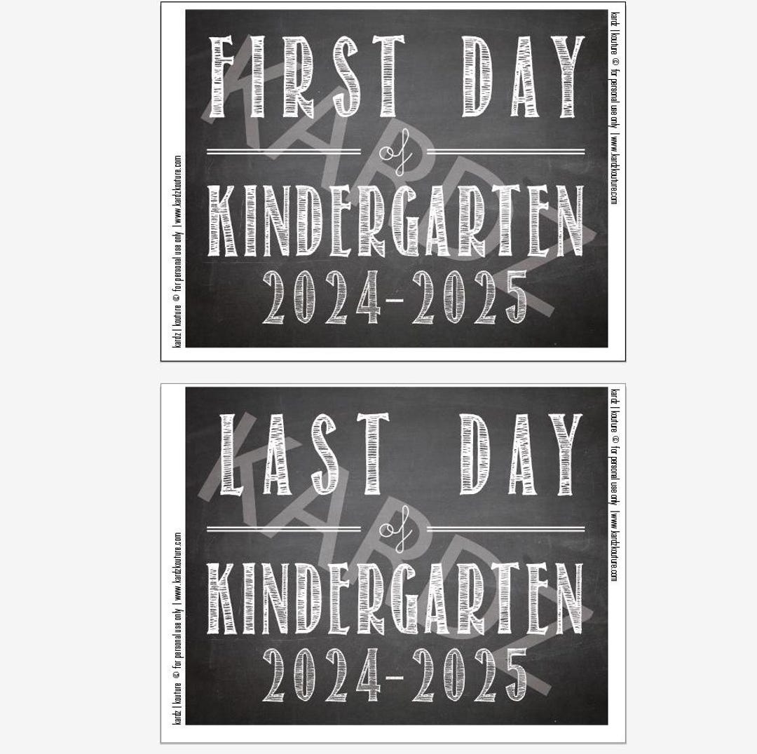 First Day & Last Day of Kindergarten 2024 2025 / Kindergarten Printable ...