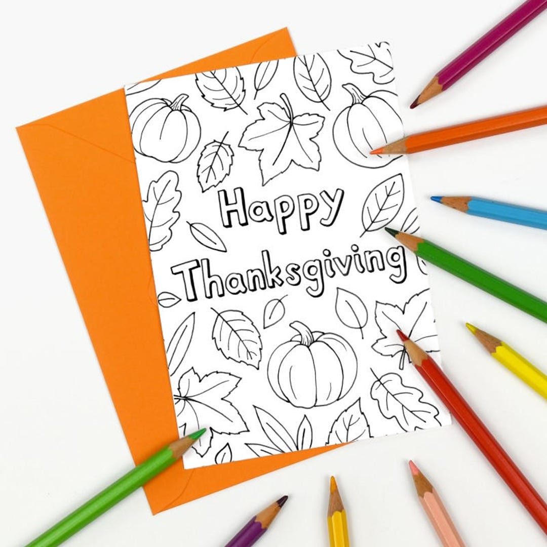 Happy Thanksgiving Printable Colour in Card - Fall Leaves, Pumpkin ...