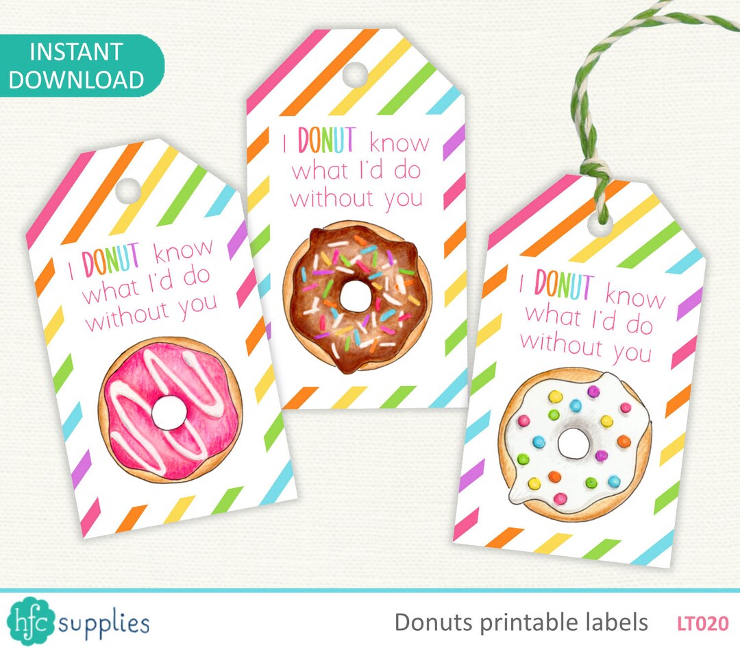 Donut Printable Labels / Gift Tags - 'I Donut Know What I'd Do Without ...