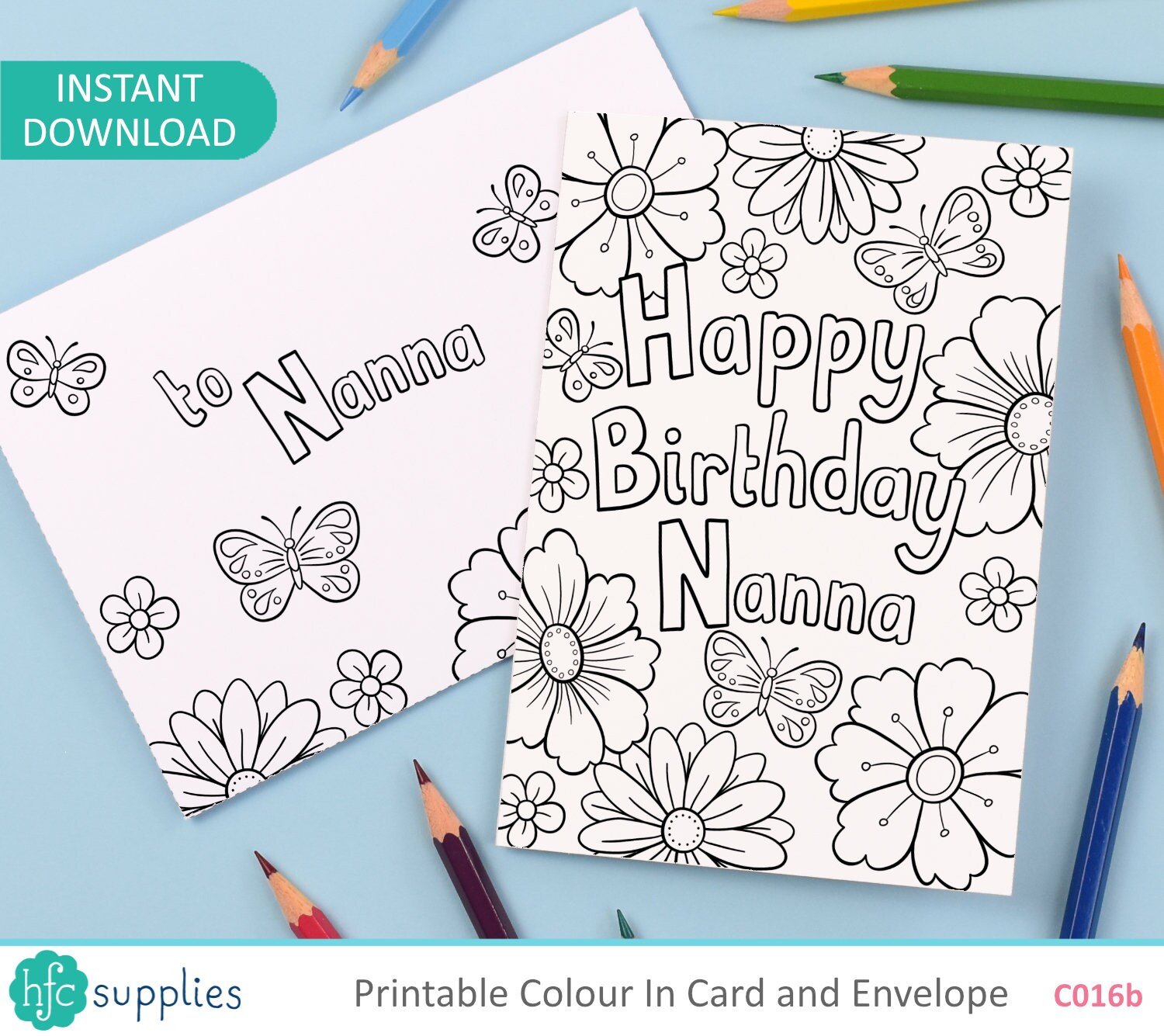 Happy Birthday Nanna Printable Colour in Card and Envelope, Flowers and ...