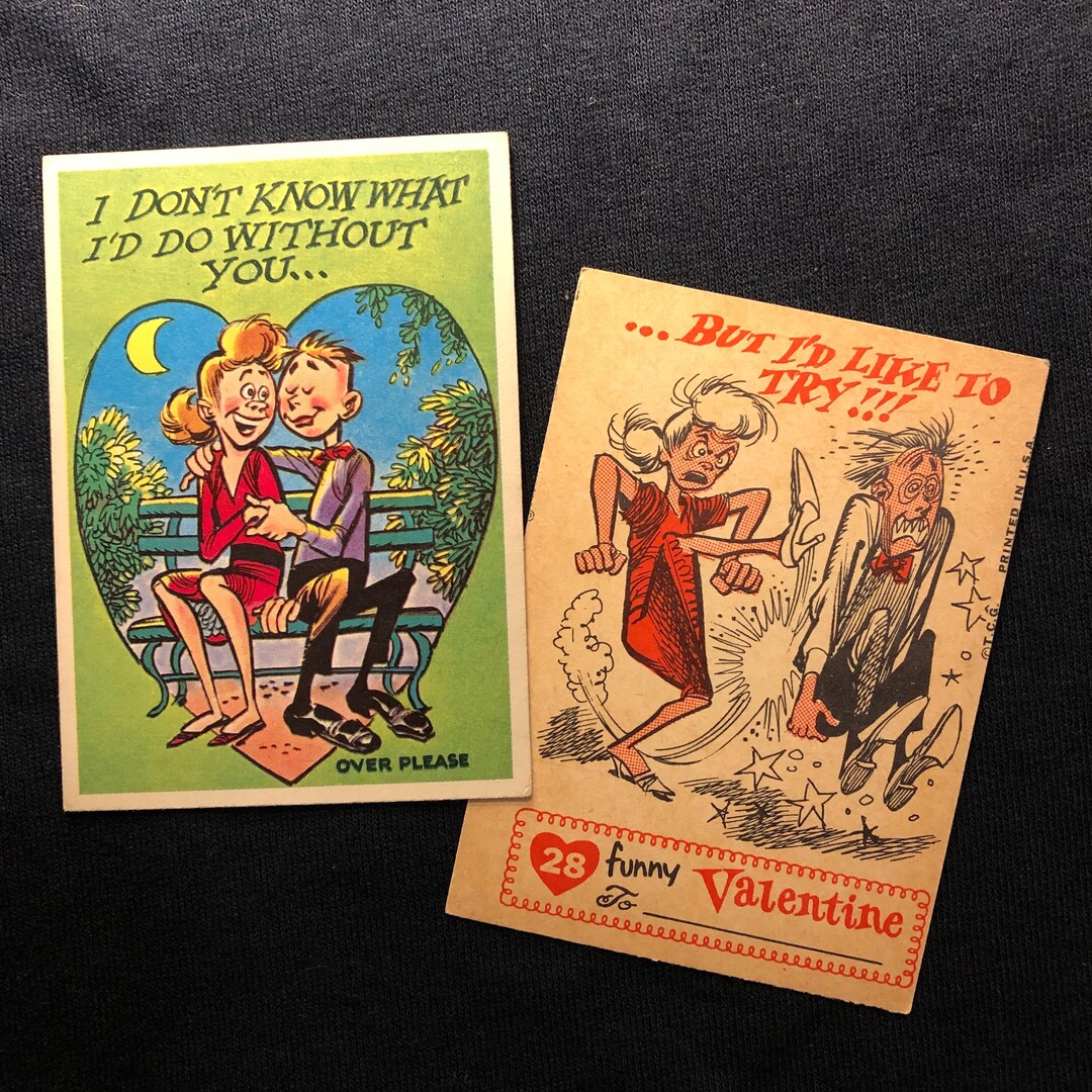 1950s Snarky Valentine Card - I Don't Know What I'd Do Without You but ...
