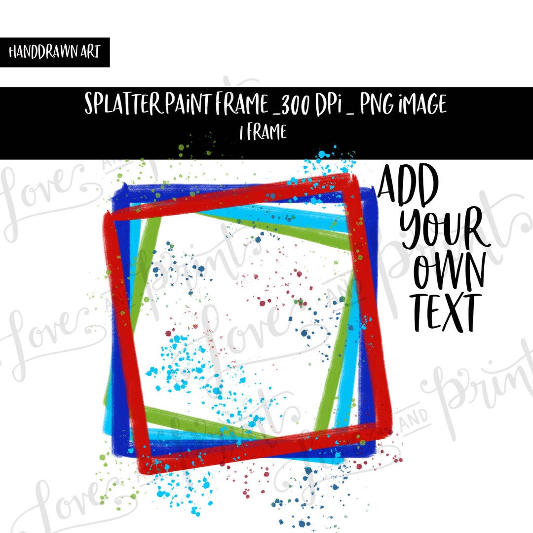 Splatter Paint Frame | Digital Frame | Sublimation | Red | Green | Blue ...