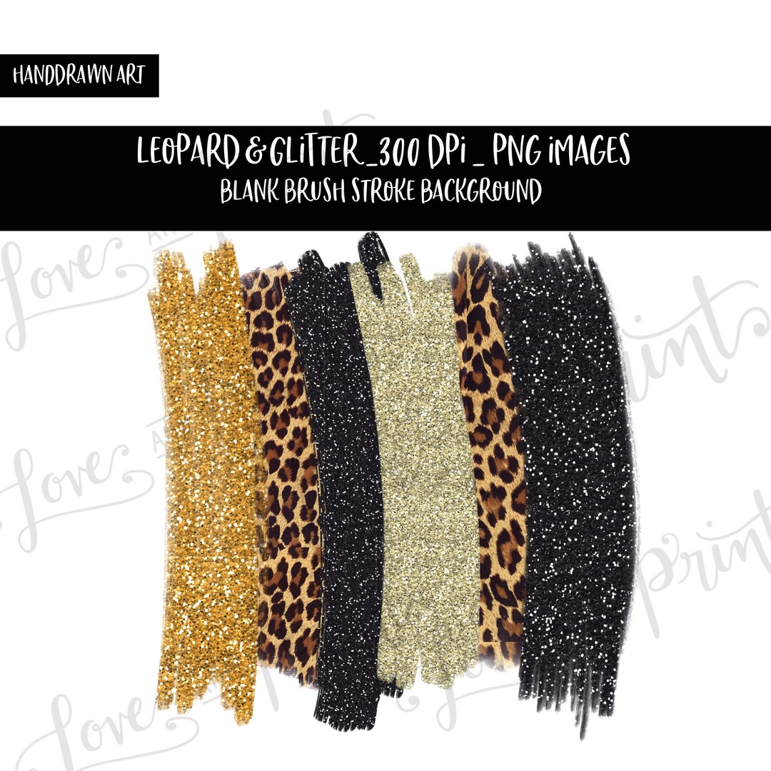 Blank Brush Stroke | Leopard Brush Stroke | Glitter Brush Strokes ...