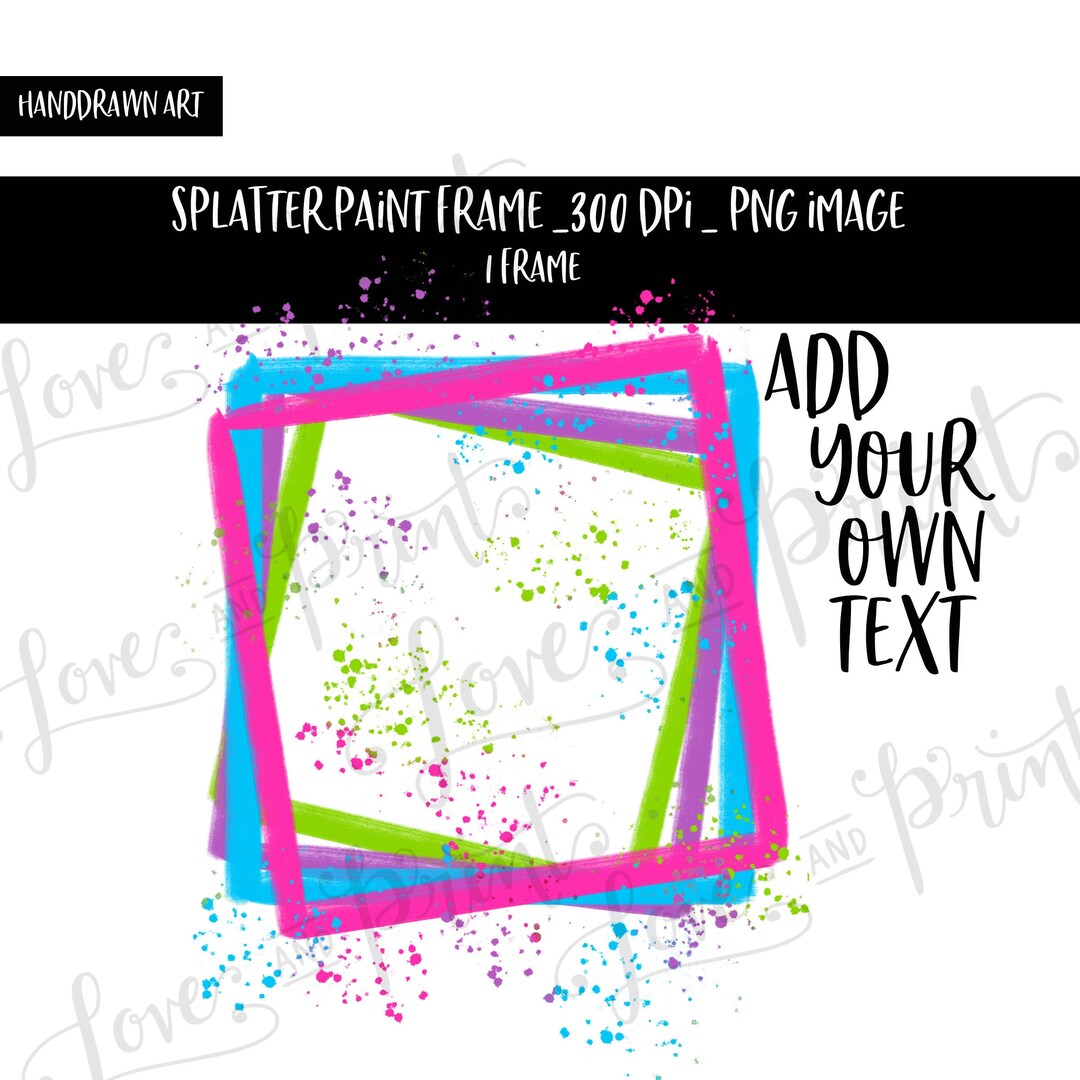 Splatter Paint Frame | Digital Frame | Sublimation | Neon | Bright ...