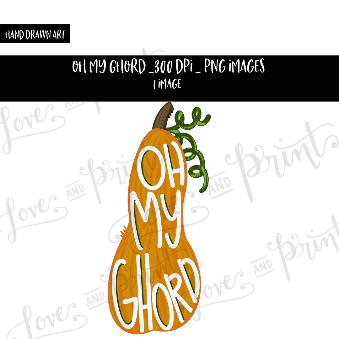 DOLLAR DEAL Oh My Ghord | Ghord Clipart | Sublimation Design | Digital ...