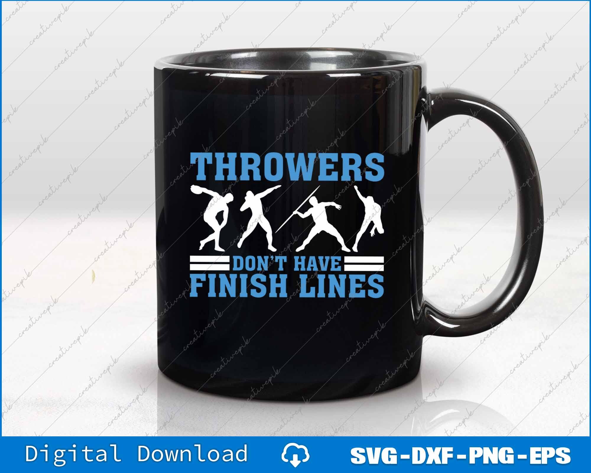 Track and Field Throwers Don't Have Finish Lines Discus Svg, Png ...