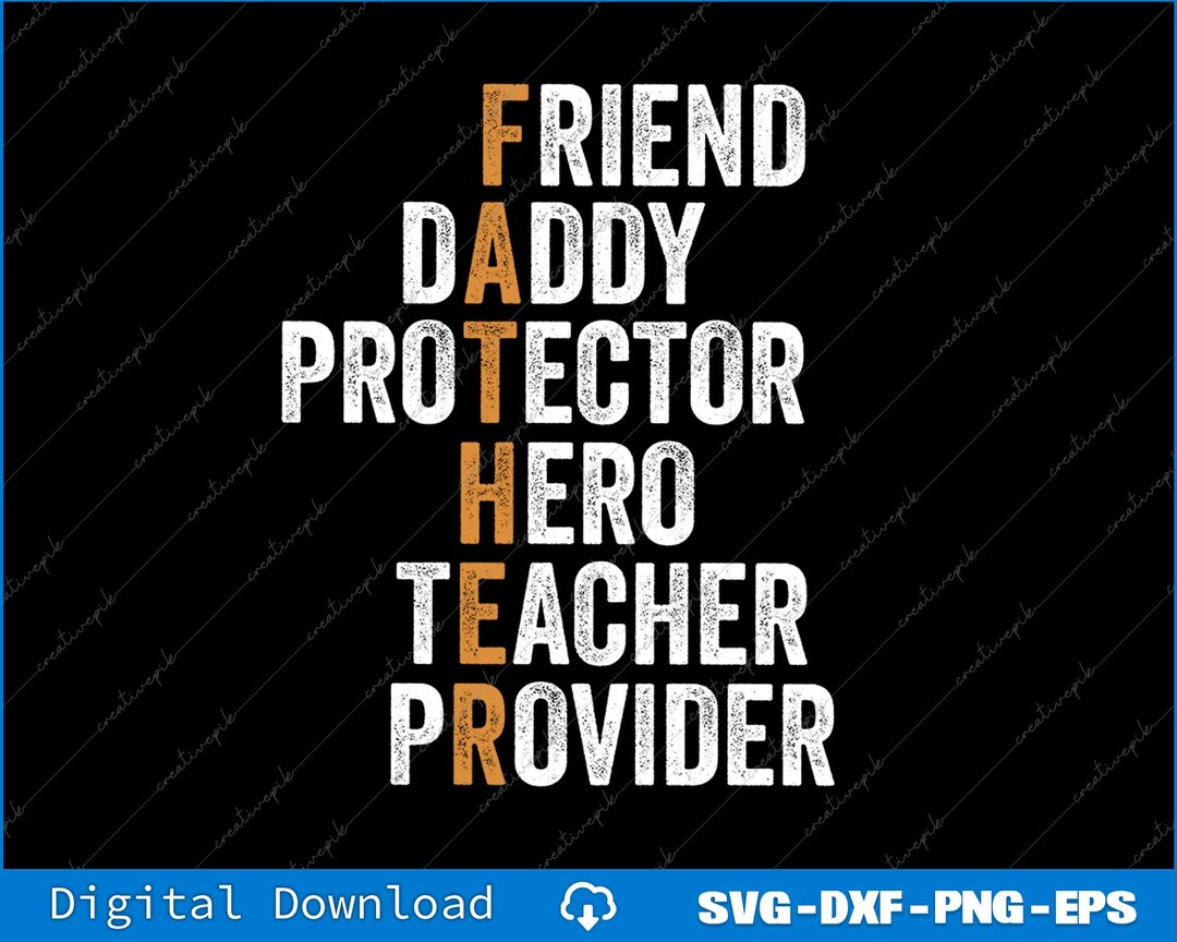 Father's Day Father Definition Acronym Father Hero Provider Svg, Png ...