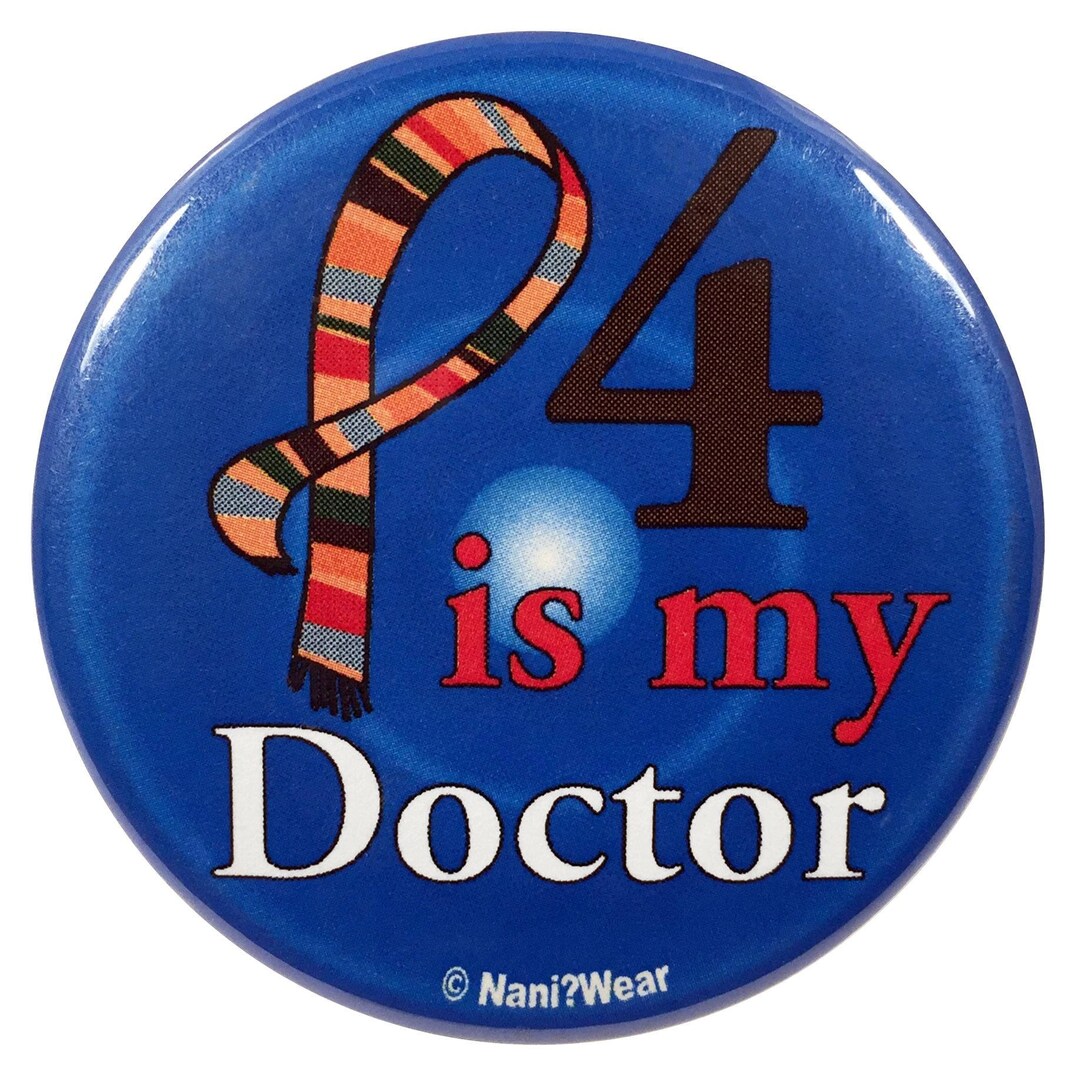 Who 2.25 Inch Fourth Doctor Button 4 is My Doctor - Etsy