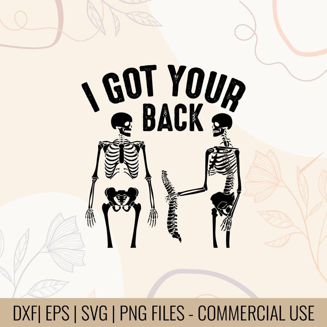 I Got Your Back Skeleton SVG | Friendship Quote Design (digital ...
