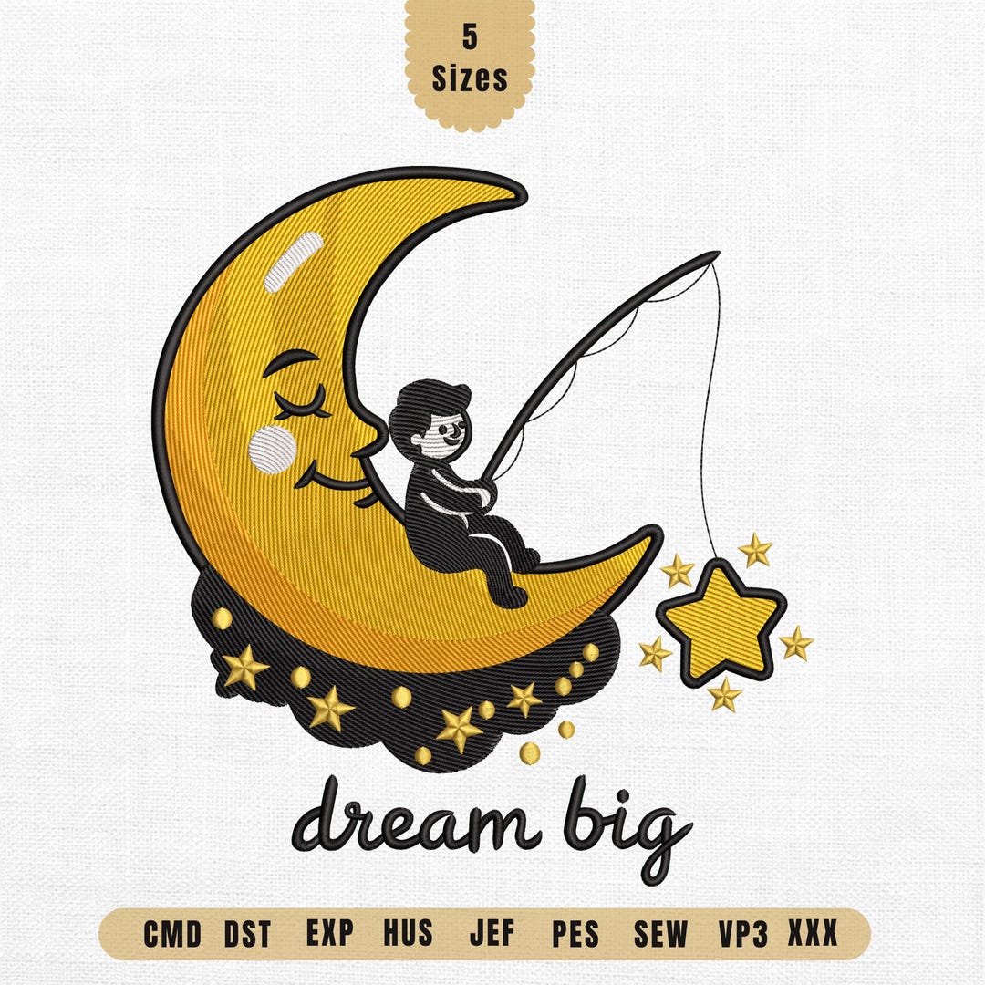 Dream Big Machine Embroidery Design, Moon and Stars Embroidery File ...