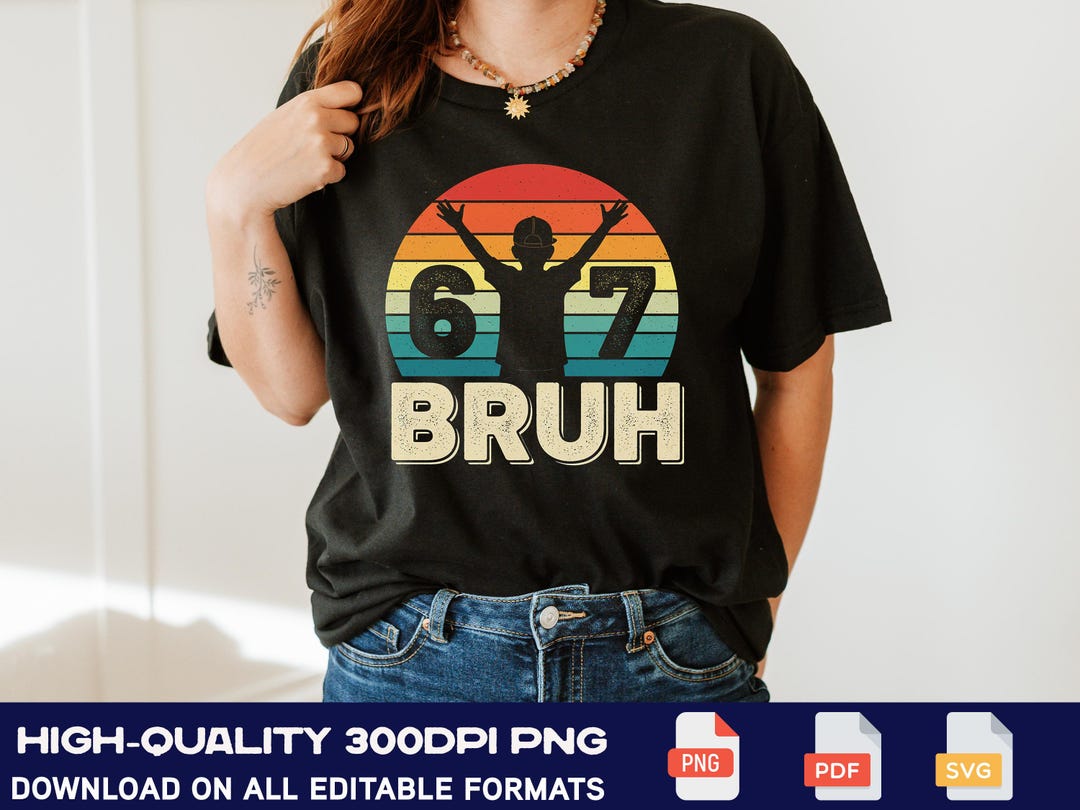 Vintage 67th Birthday SVG PNG, 67 Bruh Birthday Shirt Design, Retro ...