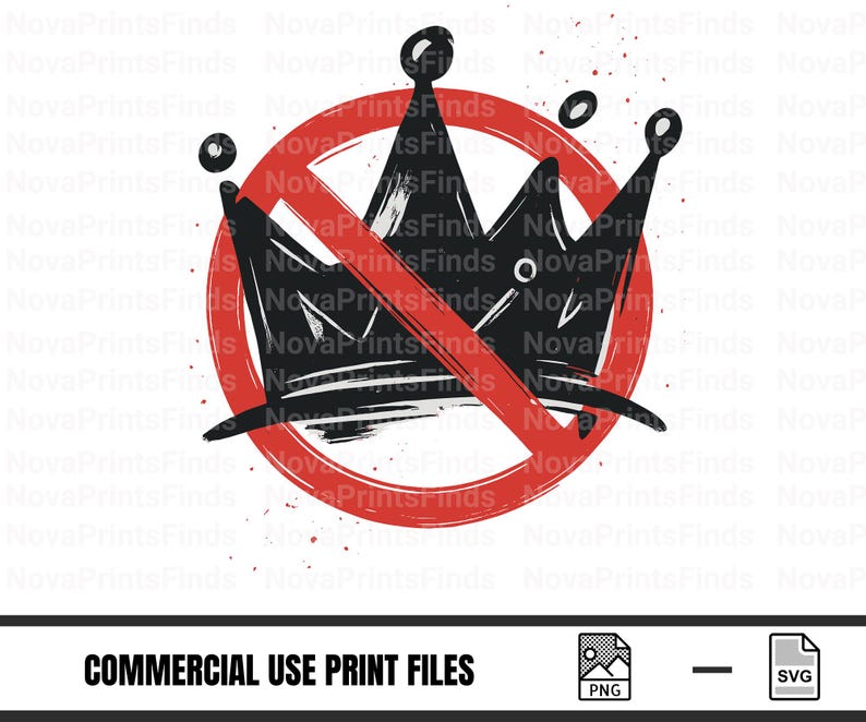 No Kings Crown, Protest Graphic, Anti Royalty Art, Svg Png Digital ...