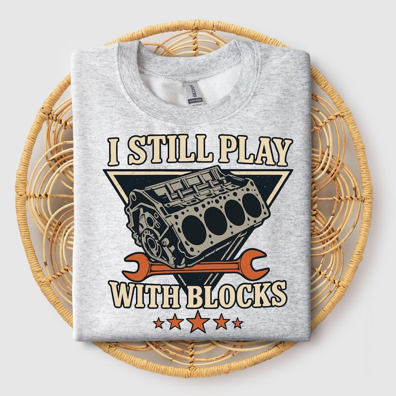 I Still Play With Blocks SVG PNG Funny Engine Mechanic Quote Design for ...