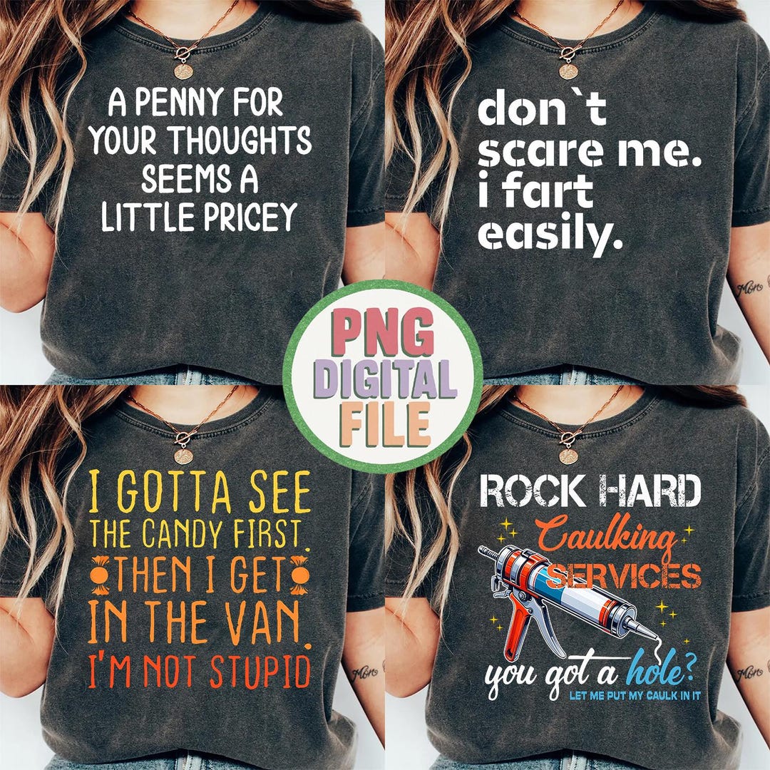 Funny Adult PNG Bundle – I Gotta See the Candy, Penny for Your Thoughts ...
