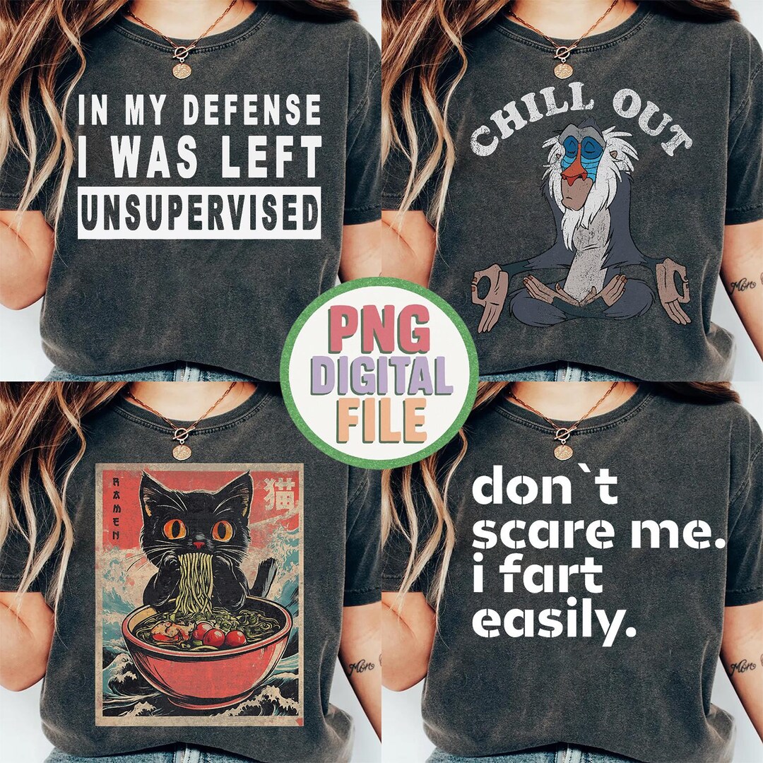 Funny PNG Bundle – Left Unsupervised, Fart Easily, Chill Out Rafiki ...