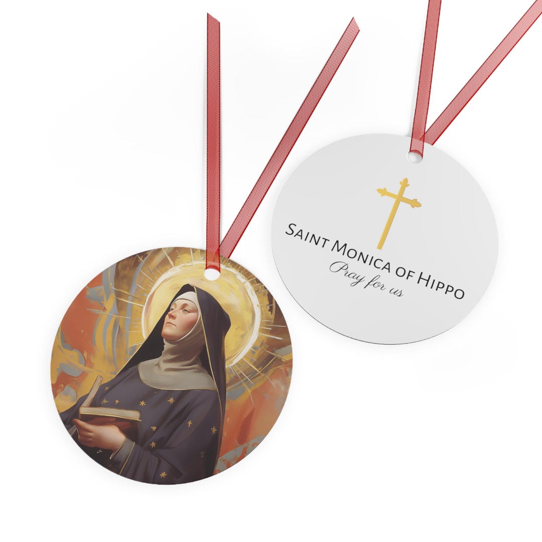 Saint Monica of Hippo Day Metal Ornament - Religious Holiday Christmas ...
