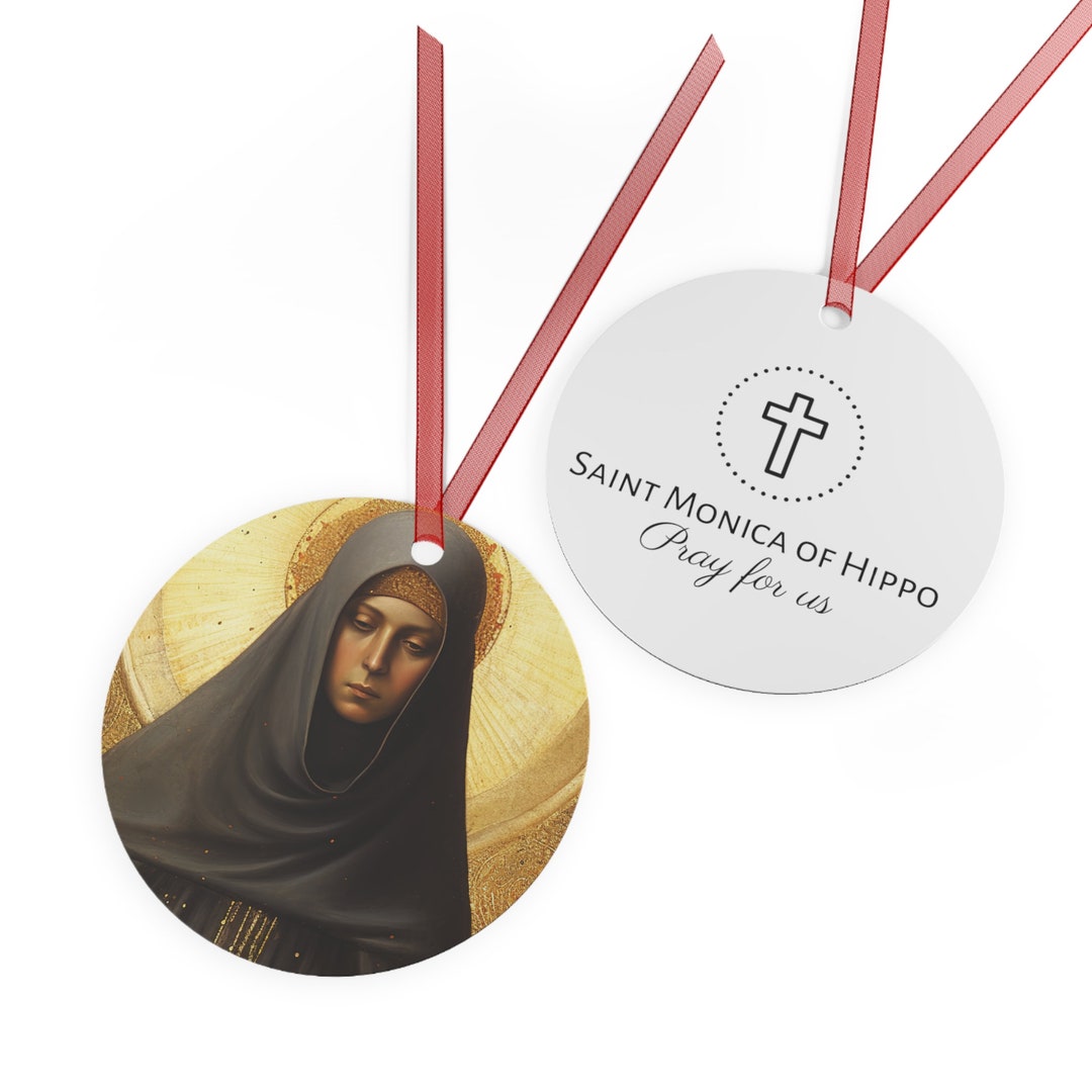 Saint Monica of Hippo Metal Ornament - Religious Holiday Christmas ...