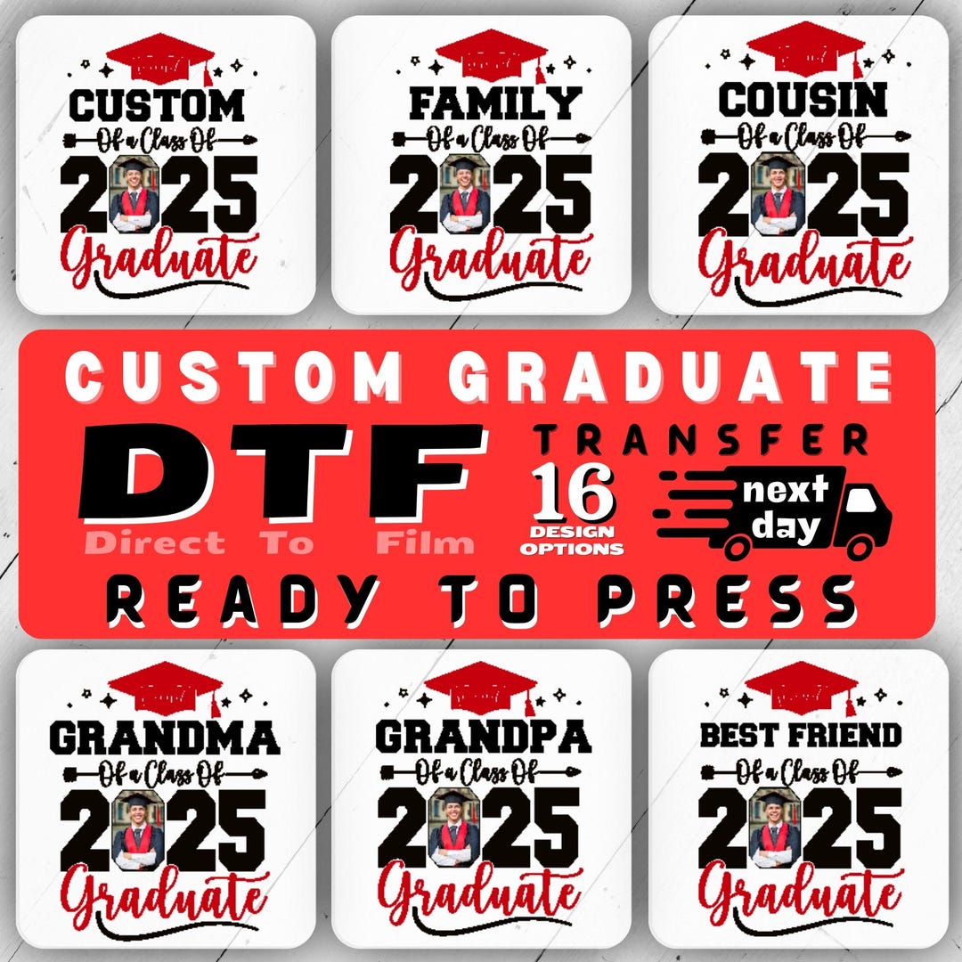 Custom Photo Graduation Ready to Press DTF, Personalized Graduate Print ...