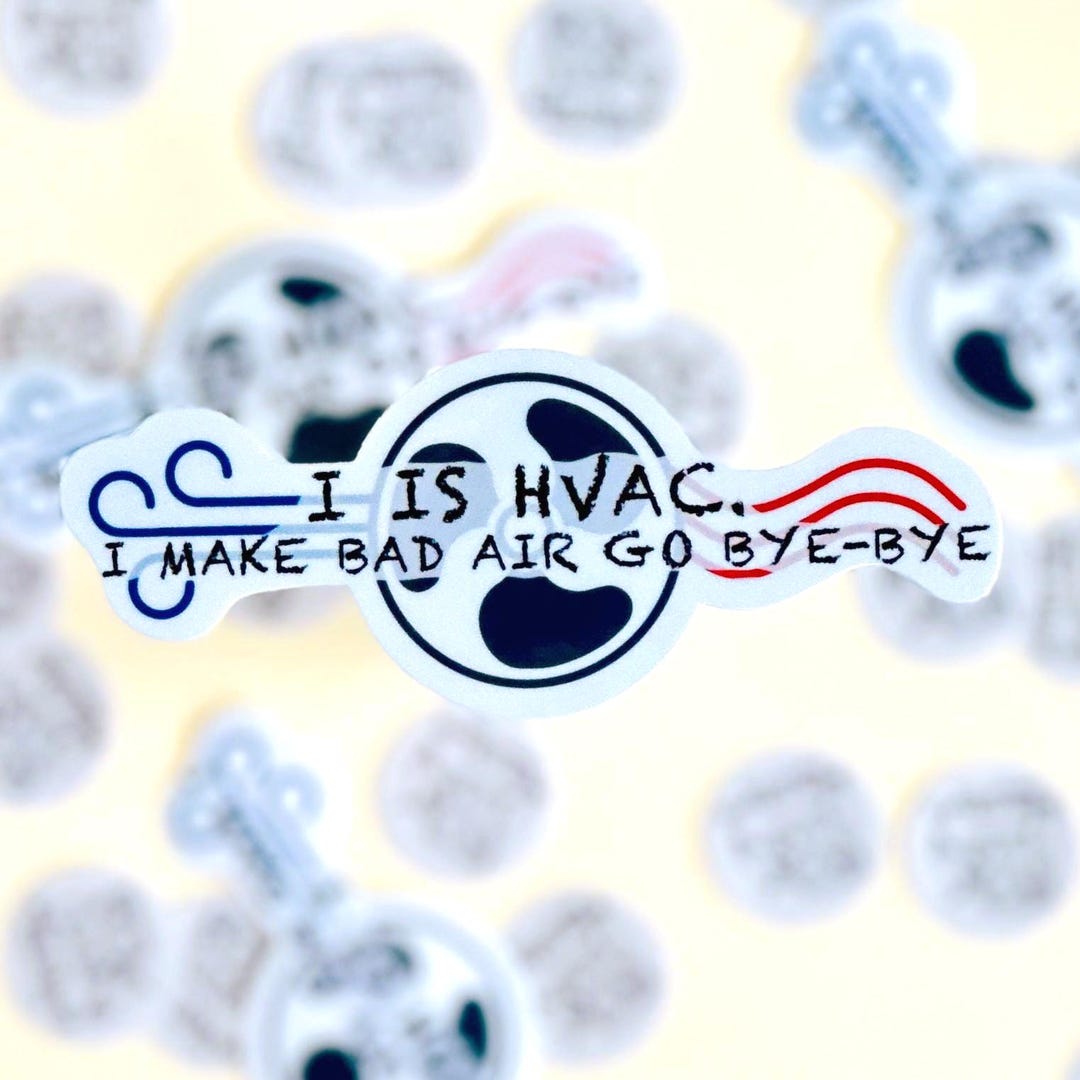 I is HVAC 3" Sticker - HVAC Sticker - Funny HVAC Tech Gift - Blue ...