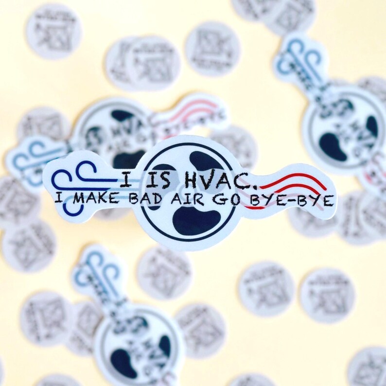 I is HVAC 3" Sticker - HVAC Sticker - Funny HVAC Tech Gift - Blue ...
