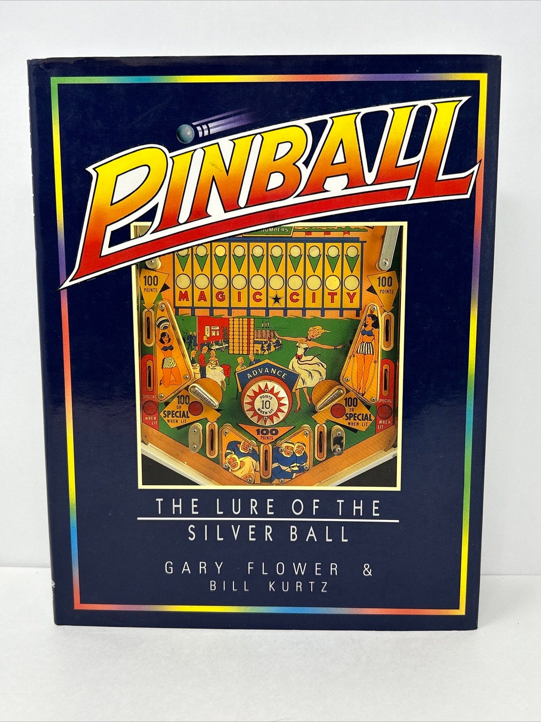 PINBALL the Lure of the Silver Ball 1988 Hardcover Book Pinball ...