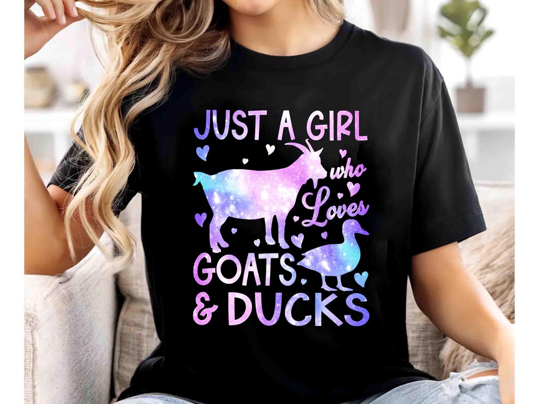 Goat and Duck Shirt for Girls, Farm Girl Goats & Ducks Shirt, Just a ...
