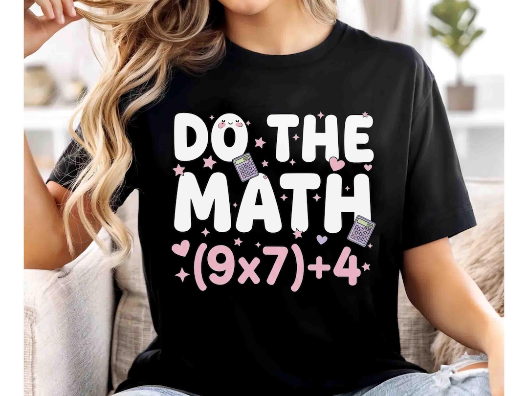 Do the Math 67 Shirt, 67 Math Teacher Shirt, 67 Math Shirt, 67 Meme ...